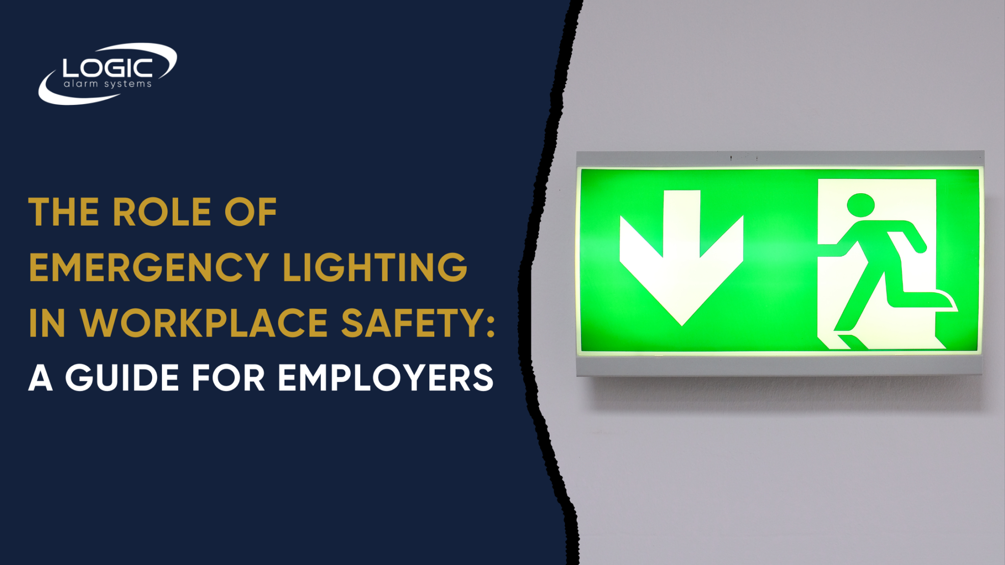 Emergency Lighting: A Guide for Employers | Logic Alarms Blog